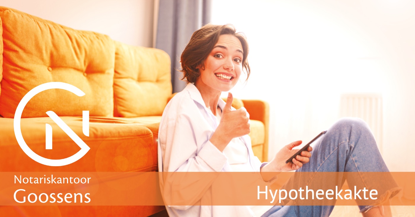 Hypotheekakte | Notariskantoor Goossens